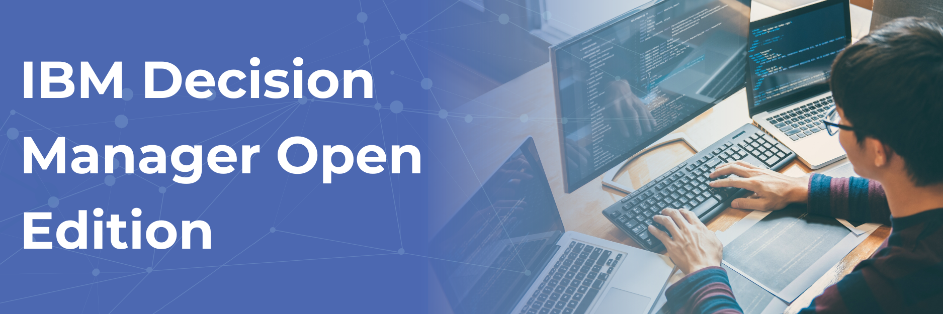 IBM Decision Manager Open Edition (DMOE) | Blue Polaris, formerly Decision Management Solutions
